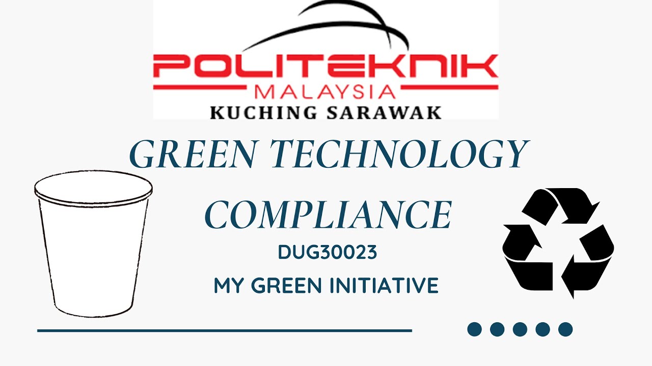 DUG30023 GREEN TECHNOLOGY COMPLIANCE - YouTube