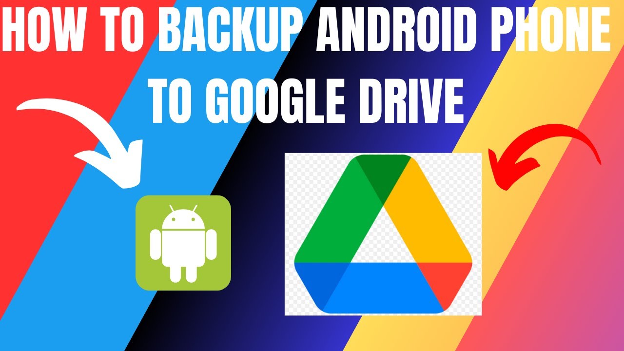 How to Create a Back Up for Android Phone on Google Drive (2024) - YouTube