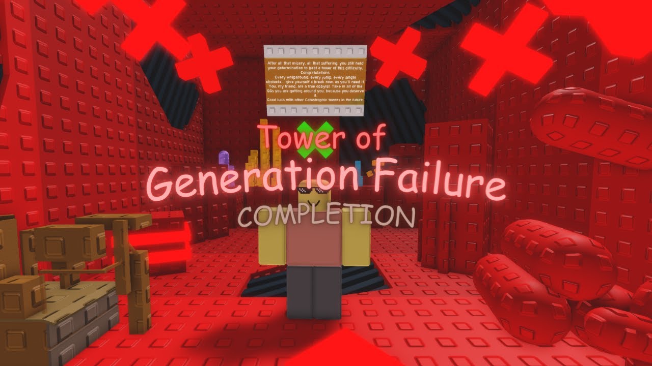TOWER OF GENERATION FAILURE COMPLETION (FIRST CATASTROPHIC) - JToH ...