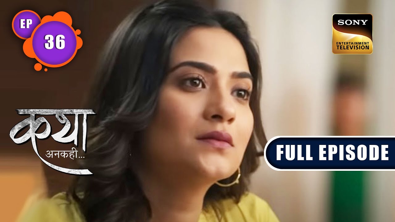 Aarav को Katha का Guilt खा रहा है | Katha Ankahee - Ep 36 | Full Episode | 23 Jan 2023 - YouTube