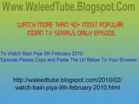 Watch Bairi Piya - 9th February 2010 Episode