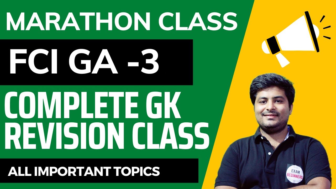 Complete General Knowledge Marathon Class | One Year GK 2022 | FCI AG 3 ...