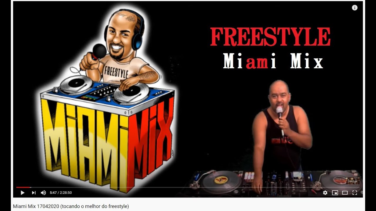 Miami Mix 17042020 (tocando o melhor do freestyle) - YouTube