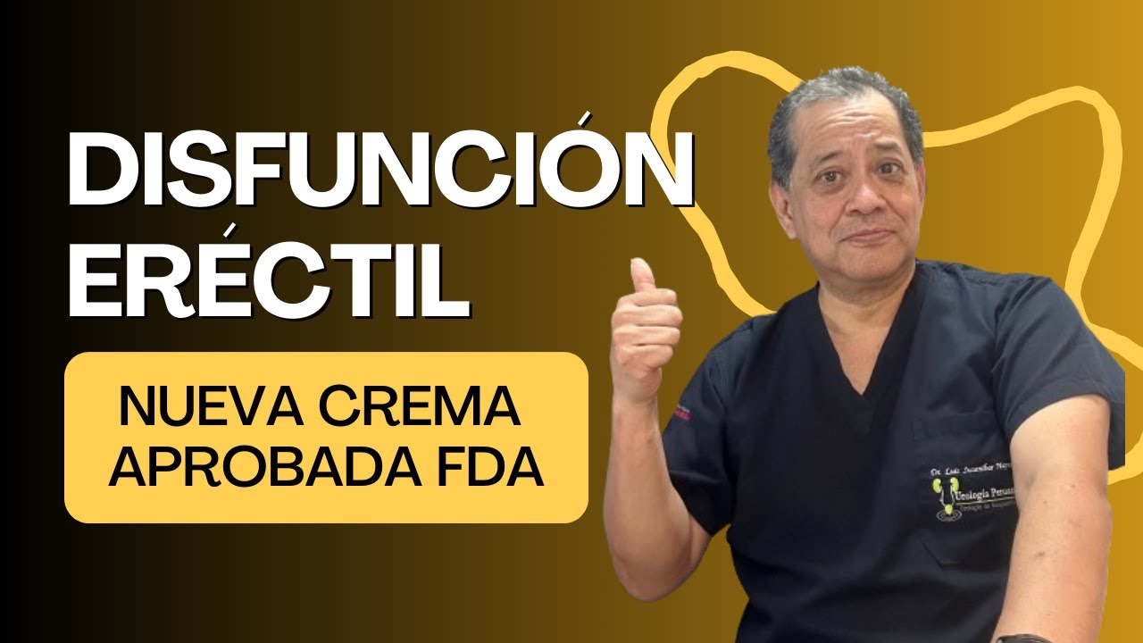 Nueva crema para la disfunción eréctil | Dr. Luis Susaníbar - YouTube
