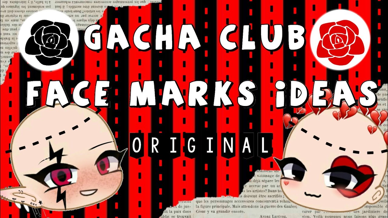 Face Mark Hacks♣/ Gacha Club // ⚠💯original💯⚠ - YouTube