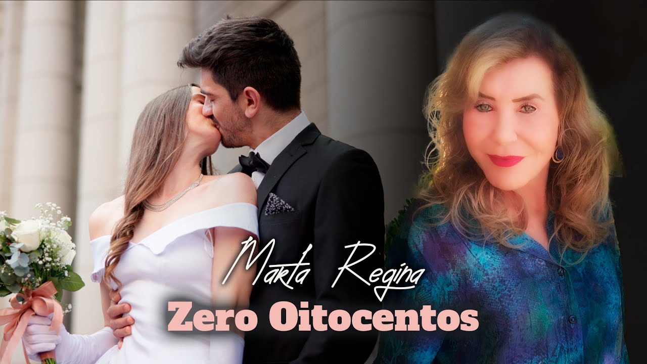 Zero Oitocentos - Marta Regina - YouTube