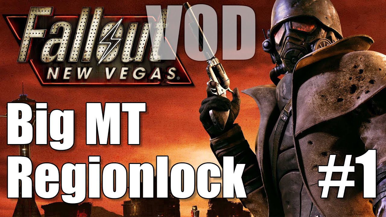 VOD - Fallout New Vegas - Regionlock - Big MT - Stream 1 - YouTube