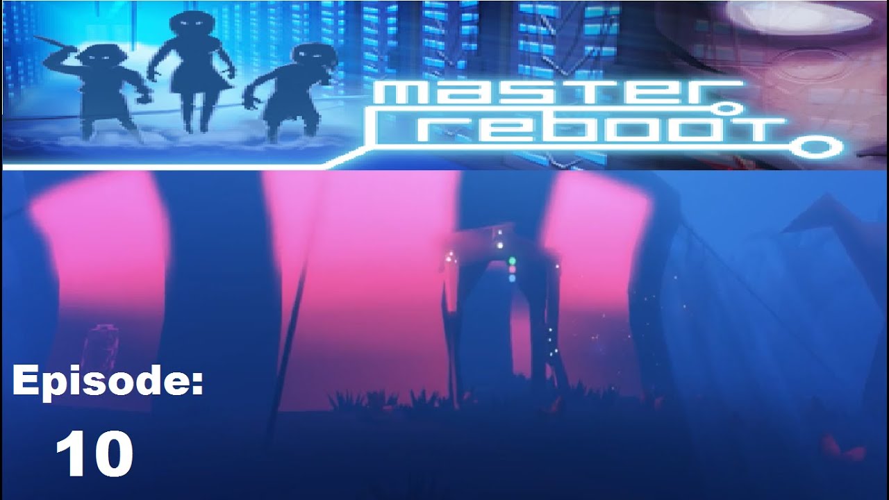 Master Reboot Episode 10: The Circus Memory - YouTube