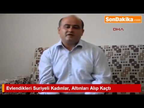 Evlendikleri Suriyeli Kadınlar, Altınları Alıp Kaçtı.