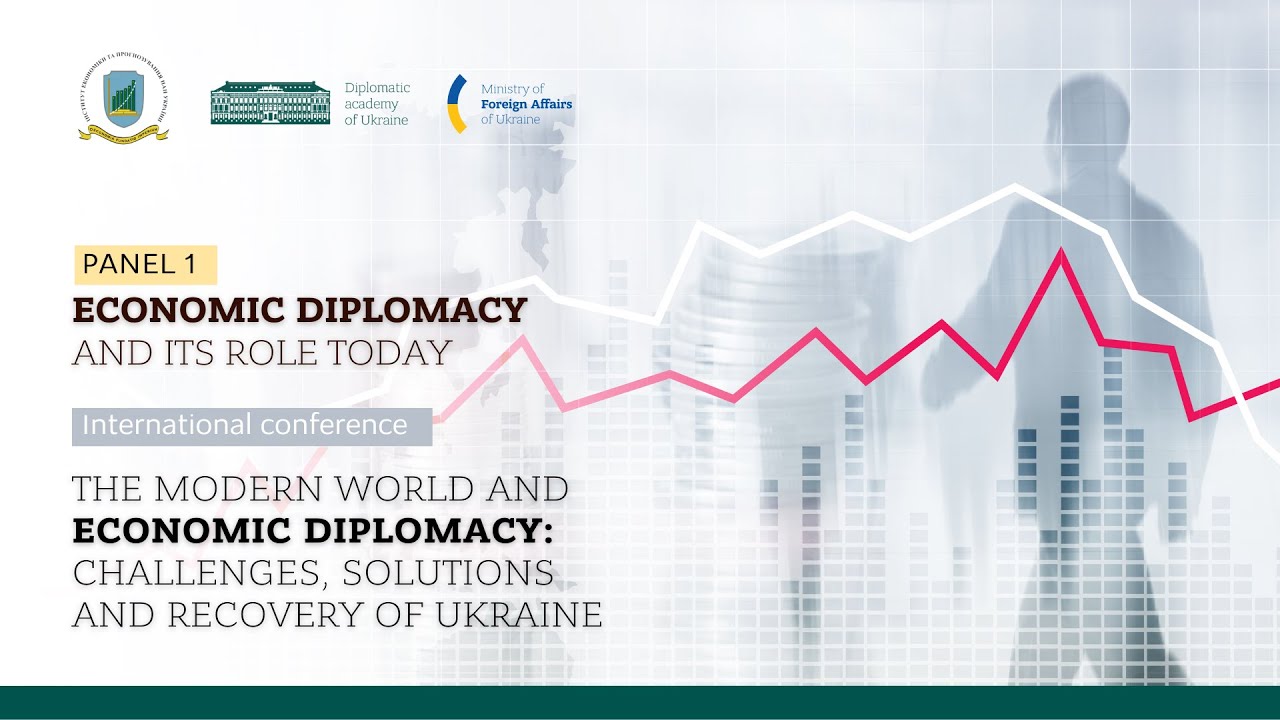 Panel 1. Economic Diplomacy and Its Role Today | International ...