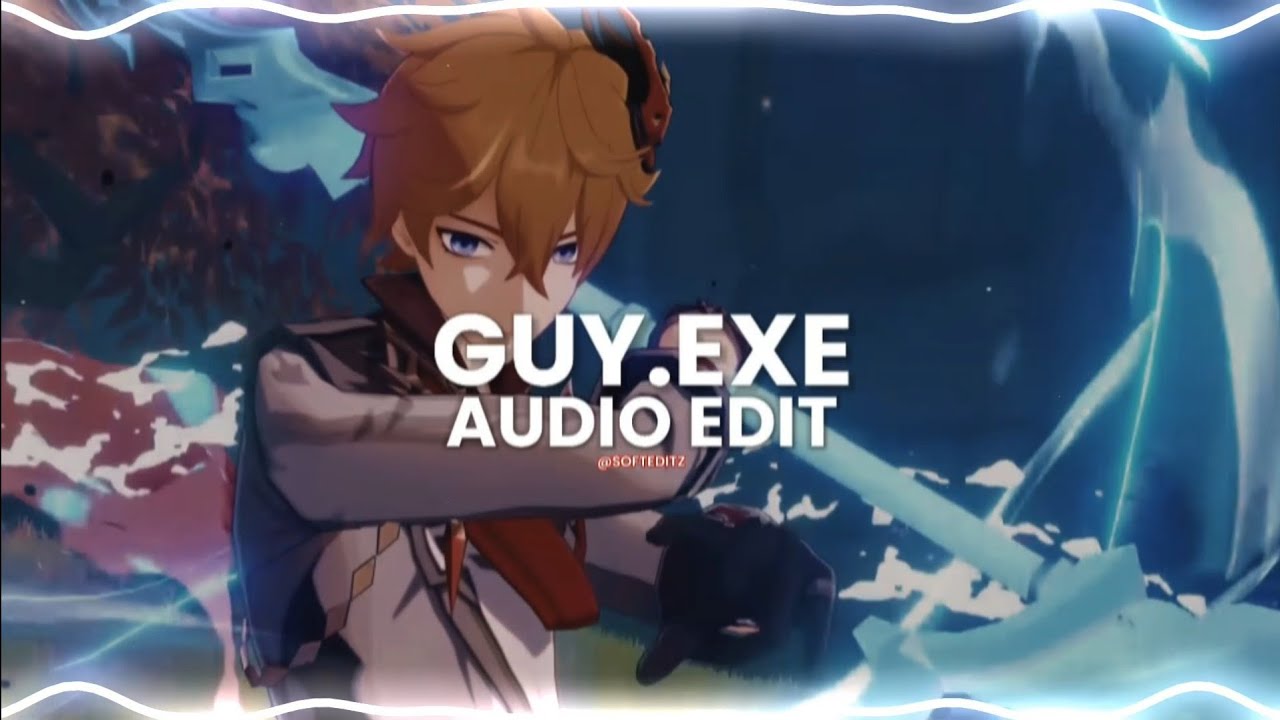 guy.exe - suprfruit [edit audio] - YouTube