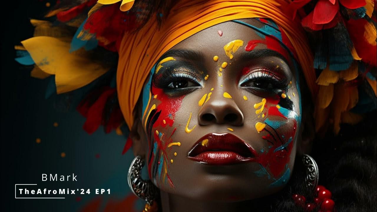 BMark TheAfroMix'24 EP1 - YouTube