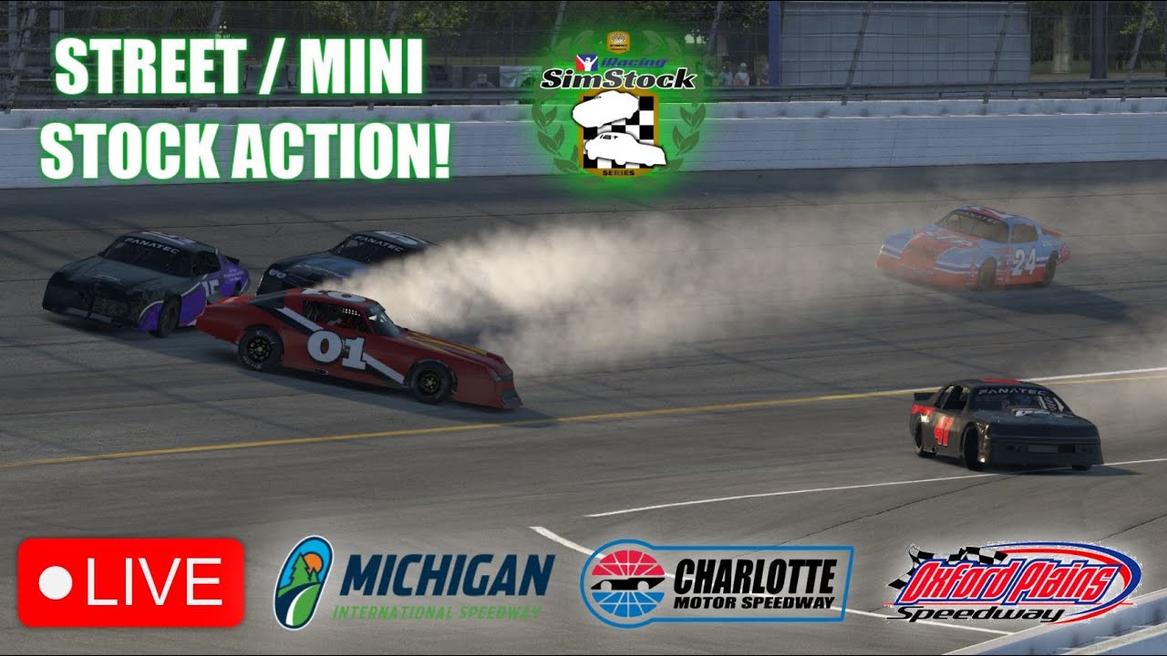 MICHIGAN / CHARLOTTE / OXFORD STREET & MINI STOCK iRACING LIVE! - MC ...