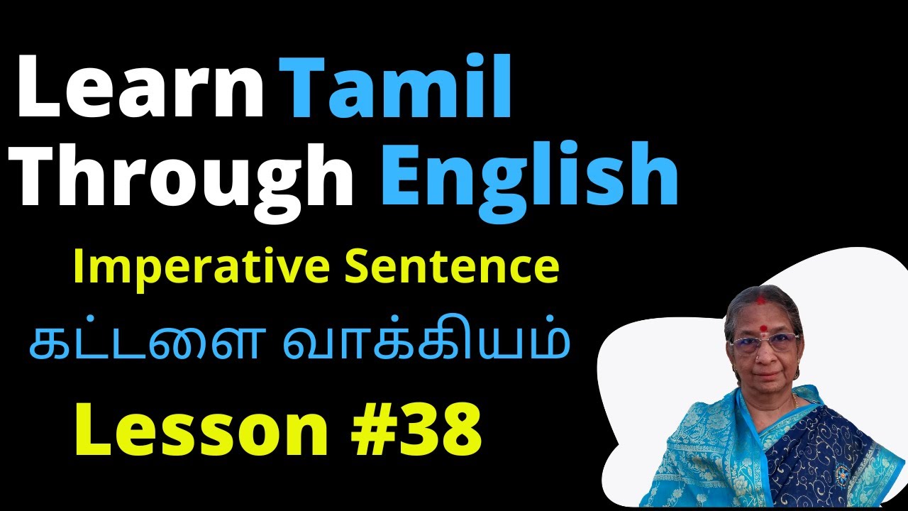 Lesson 38 Learn Tamil Through English Imperative Sentences YouTube lesson-38-learn-tamil-through-english-imperative-sentences-youtube