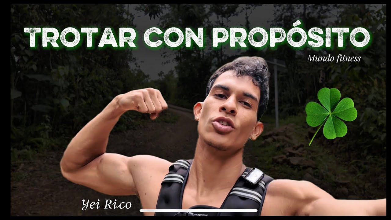 "Trotar con PROPÓSITO: No es solo correr , es TRANSFORMARTE" 𝒴𝑒𝒾 𝑅𝒾𝒸𝑜 ...
