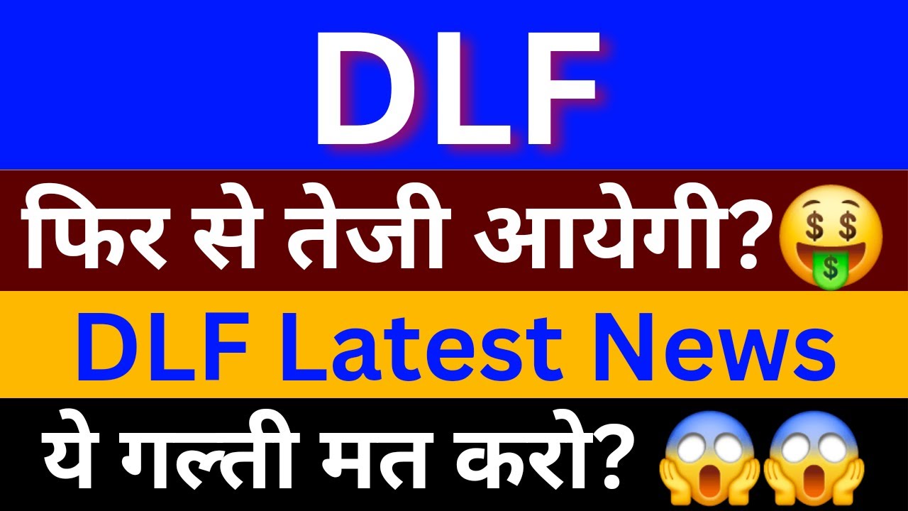 DLF LTD Share News Today | DLF Share Latest News | DLF Share Analysis ...