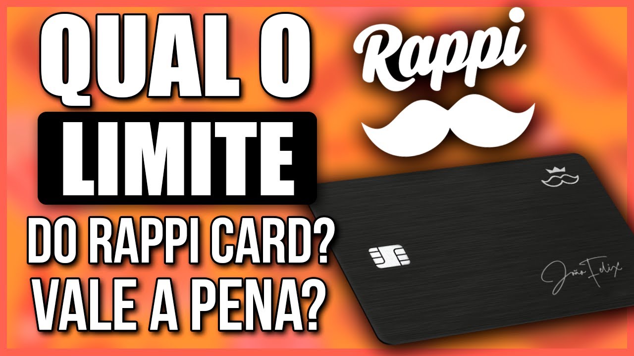 💳 RAPPI CARD VALE A PENA? QUAL O LIMITE INICIAL? SAIBA TUDO! - YouTube