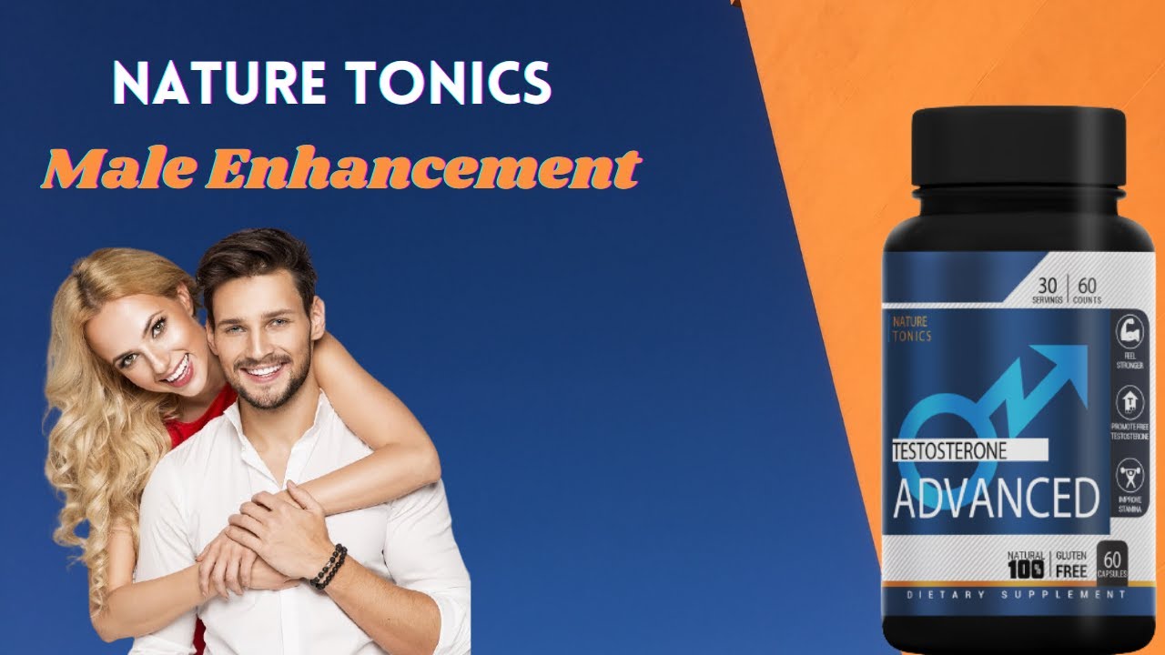 Nature Tonics Male Enhancement Reviews, Benefits,Testosterone Booster ...