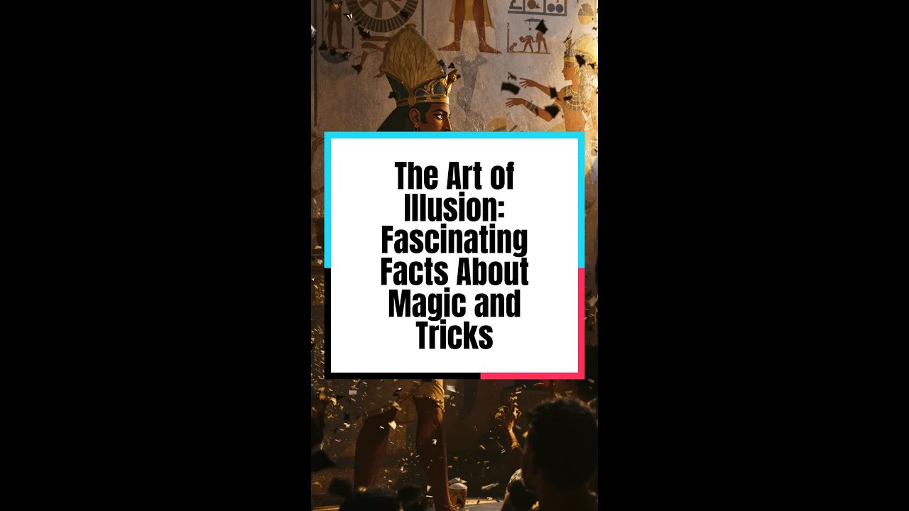 The Art of Illusion: Fascinating Facts About Magic and Tricks - YouTube