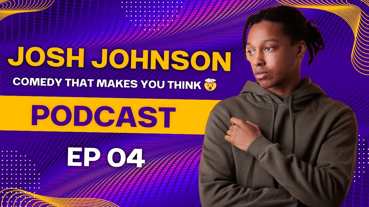 EP. 04 | Josh Johnson’s Wildest Comedy Moment - YouTube