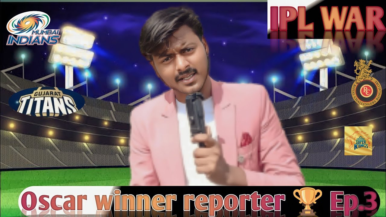 IPL WAR || OSCAR WINNER REPORTER 🏆|| NEW COMEDY VIDEO || Hitesh Jarman ...