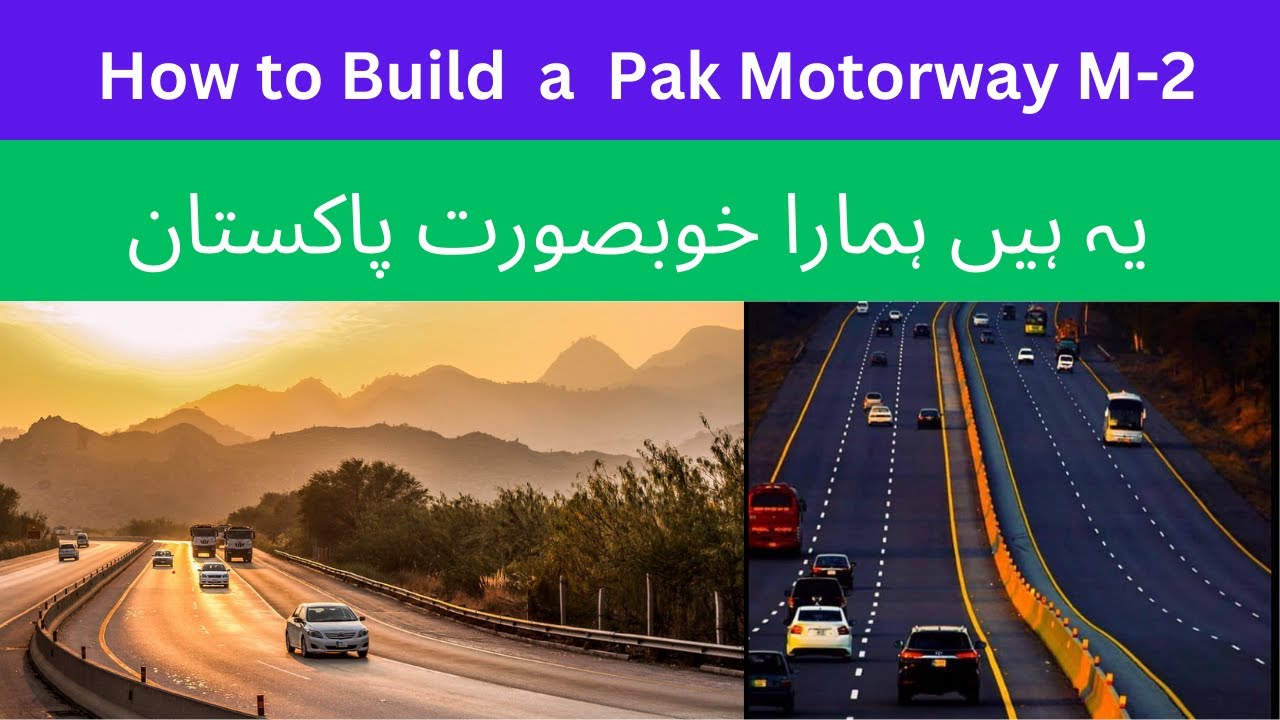 Motorway of Pakistan | Mega Motorway Magic in Pakistan: The Future of ...