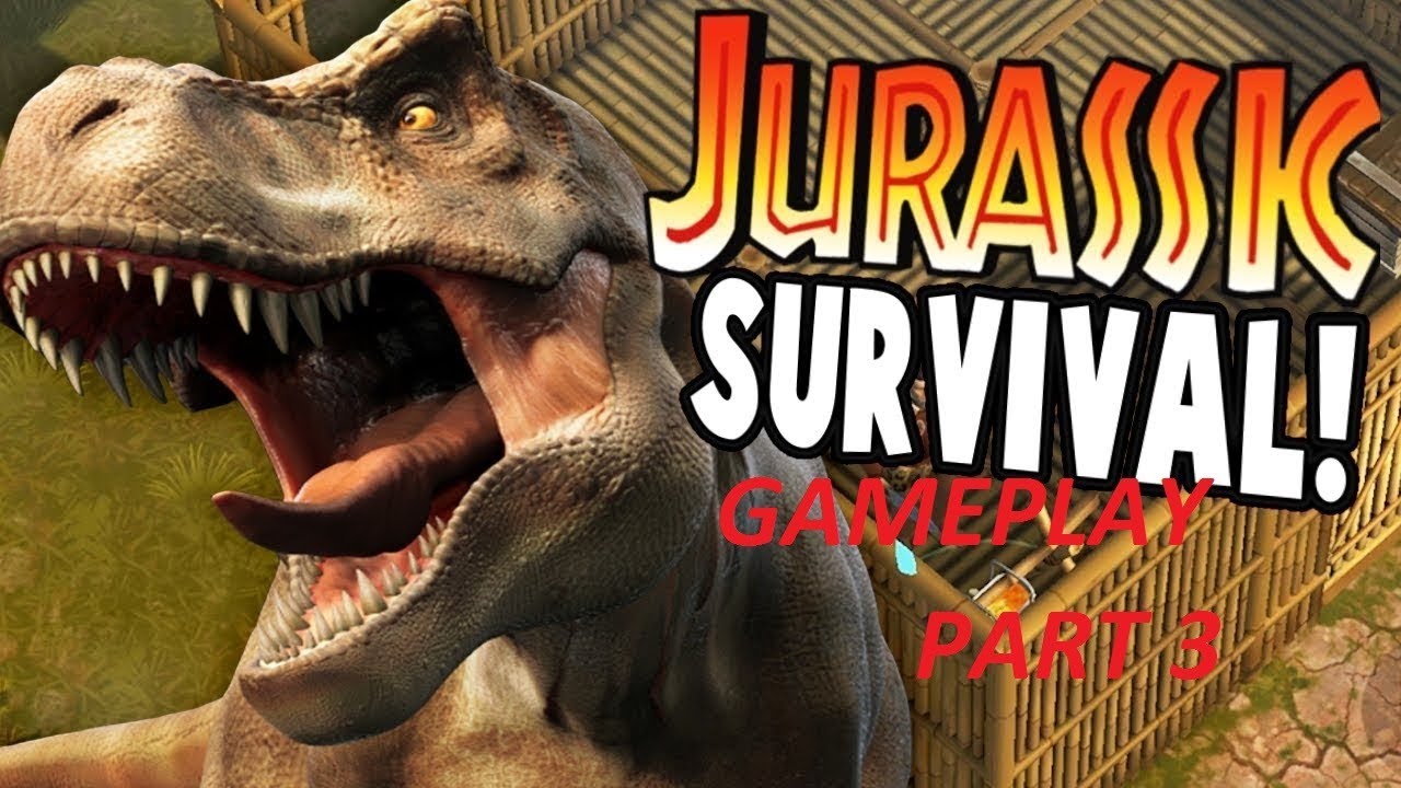 Jurassic Survival Game Play Part 3 - YouTube
