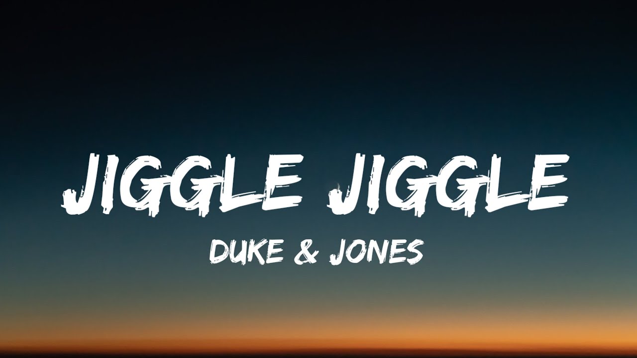 Duke & Jones, Louis Theroux - Jiggle Jiggle (Lyrics) - YouTube