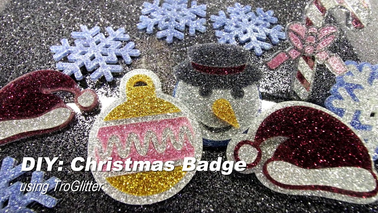 DIY Christmas Badge | Laser Cut TroGlitter | Acrylic Badges - YouTube