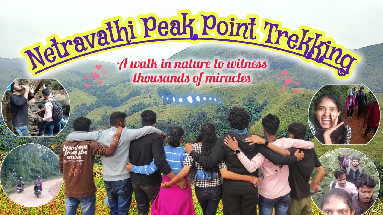 Netravathi Peak Trekking with Besties😍| Birthplace of River Netravathi ...