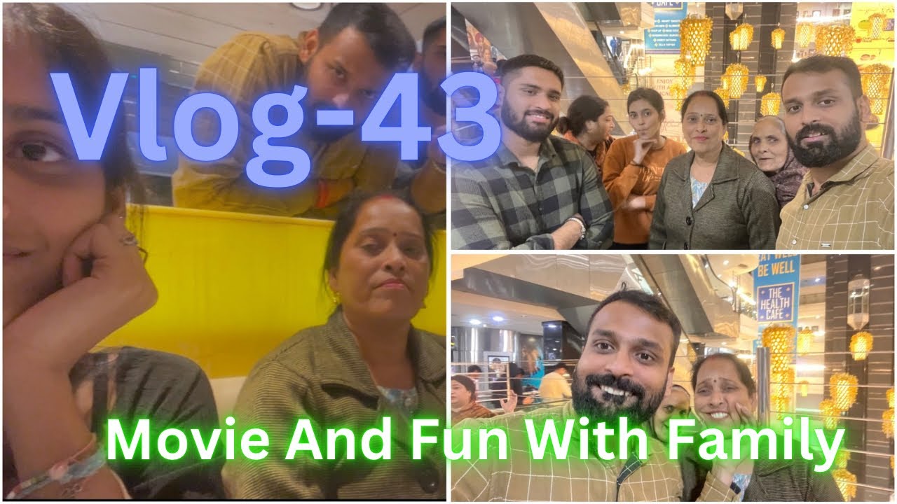 Vlog-43 Movie And Fun Time With Family 🎥 🍿 - YouTube