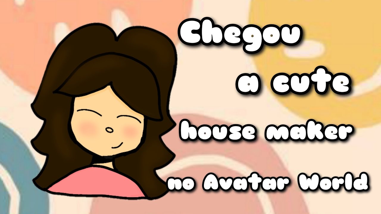 Chegou a cute house maker no Avatar World 💗🤭🌈🥰 - YouTube