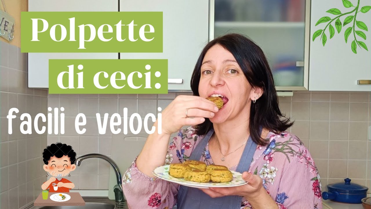 Come far mangiare i legumi ai bambini - polpette di ceci , ricetta facile e veloce - YouTube