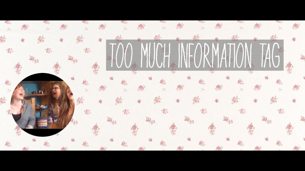 too much information tag - YouTube