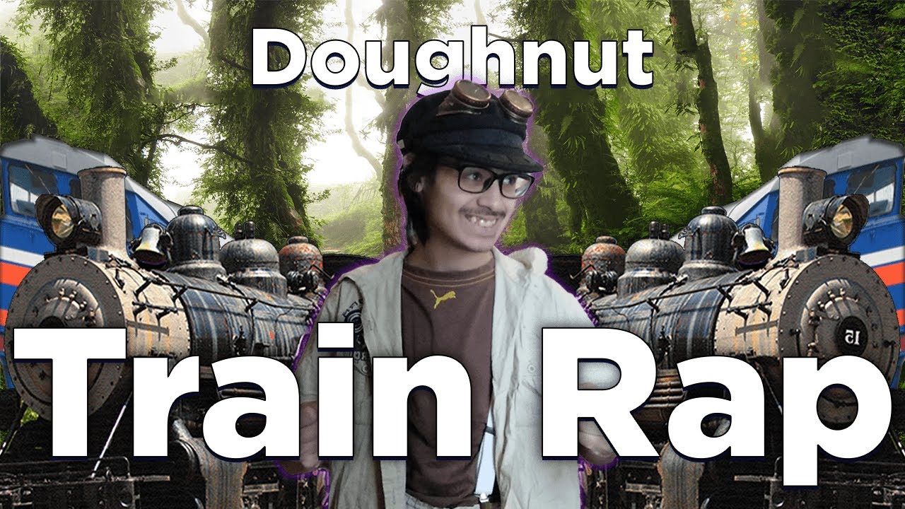 Doughnut - Train rap - YouTube