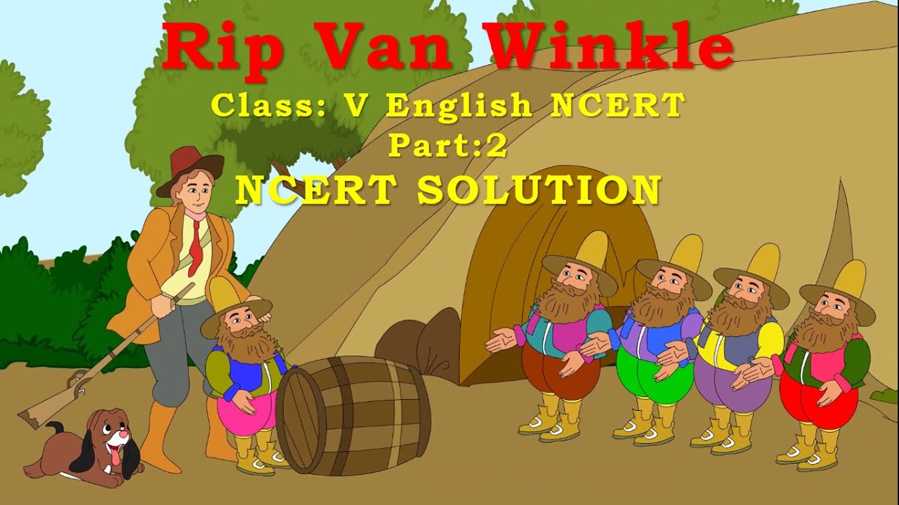 Rip Van Winkle ll Question Answers ll Class-5 ll English ll NCERT ...