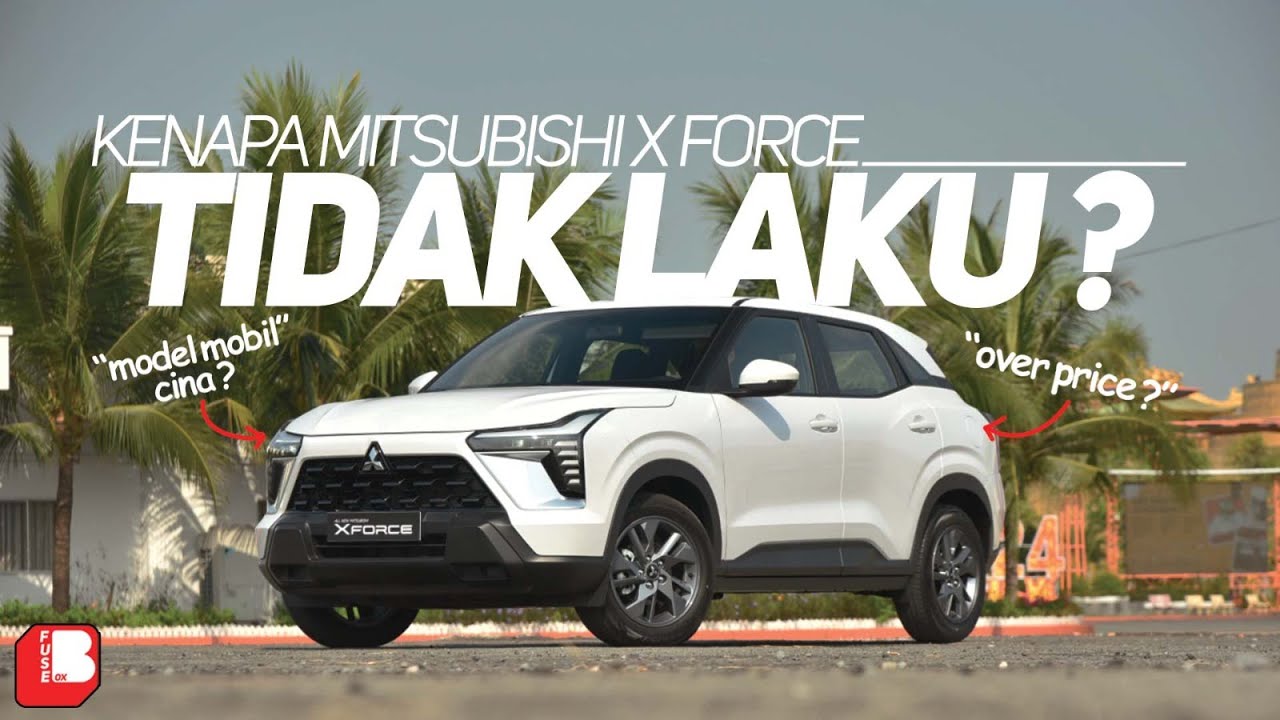 Mitsubishi X - Force | Design Keren , Fitur Melimpah | Kenapa Tidak ...