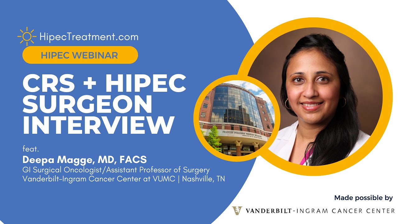 CRS + HIPEC Interview | Dr. Deepa Magge | HipecTreatment.com - YouTube