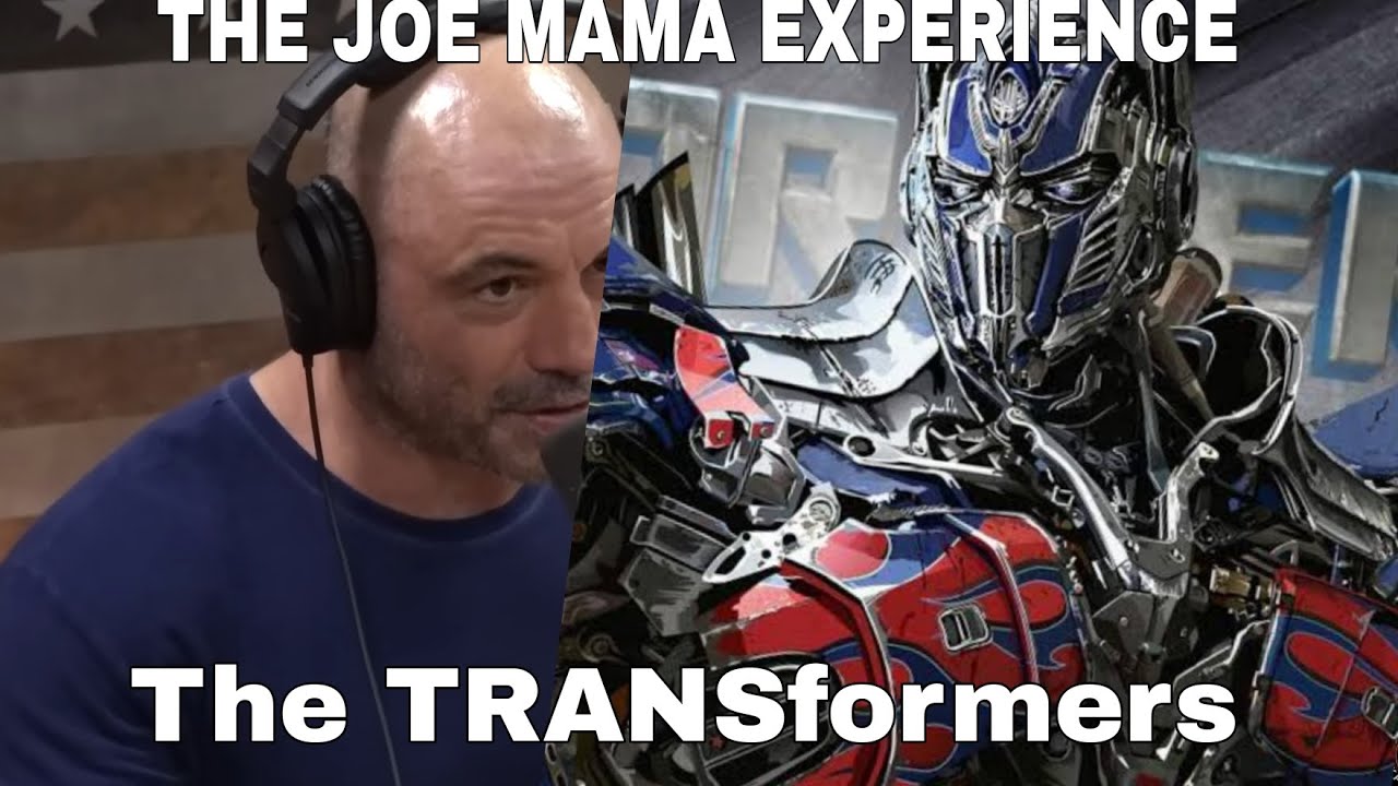 The Joe Mama Experience #01 Ep: The TRANSformers - YouTube