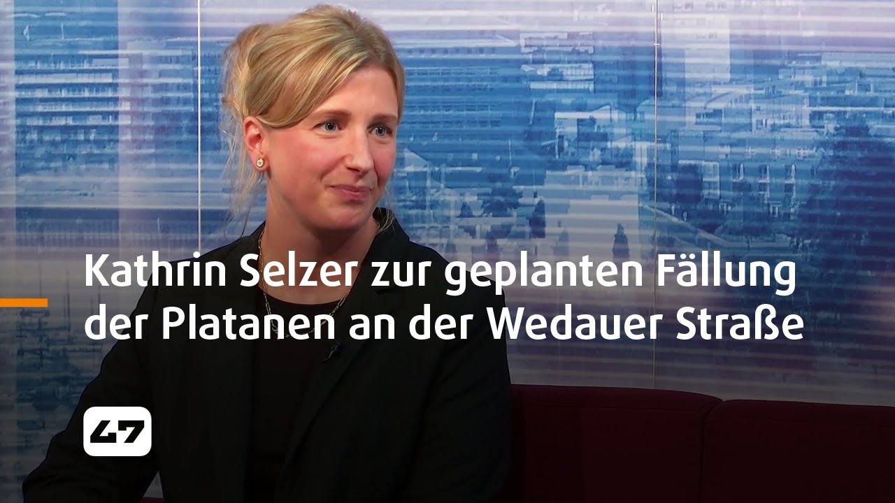 STUDIO 47 .live | RATSFRAU KATHRIN SELZER ZUR GEPLANTEN FÄLLUNG DER ...