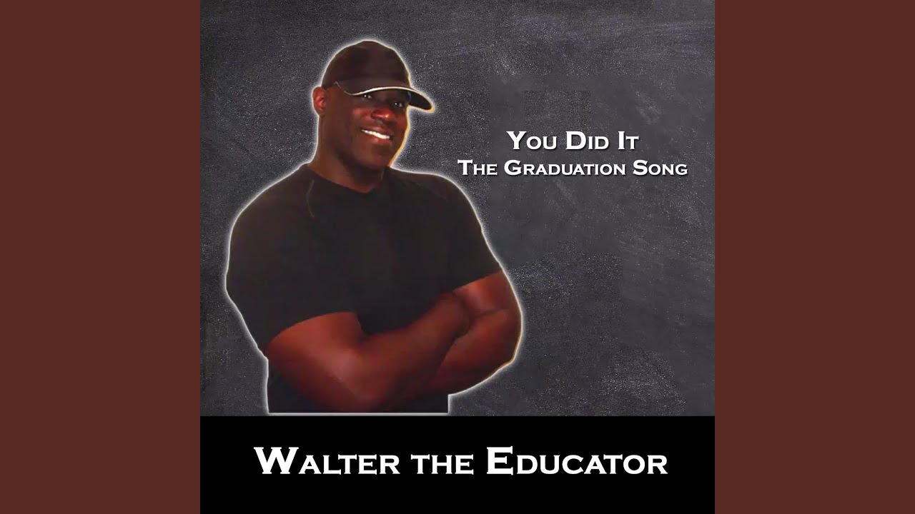 You Did It: The Graduation Song - YouTube