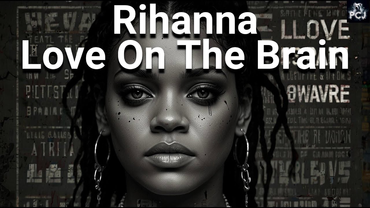 RIHANNA - LOVE ON THE BRAIN Lyrics - YouTube