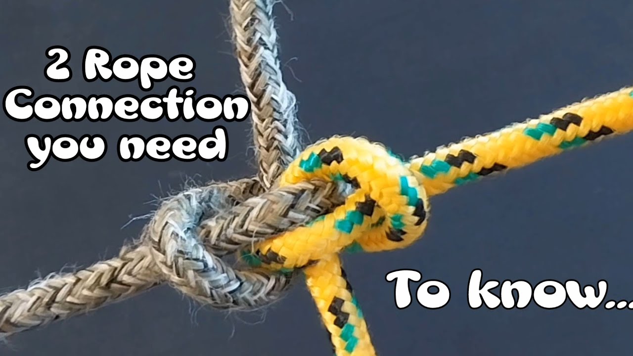 Two Rope Connection knots Tutorial | watch & Learn | Tutorial # ...