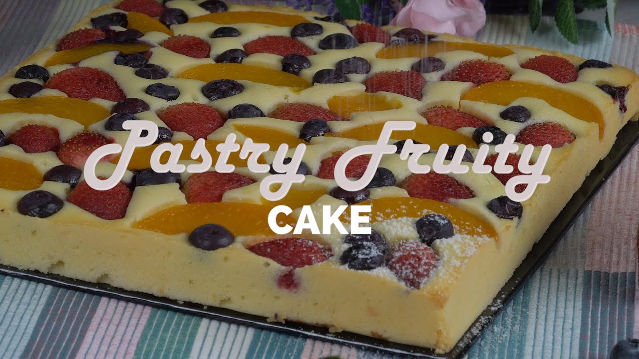 Pastry Fruity Cake - YouTube