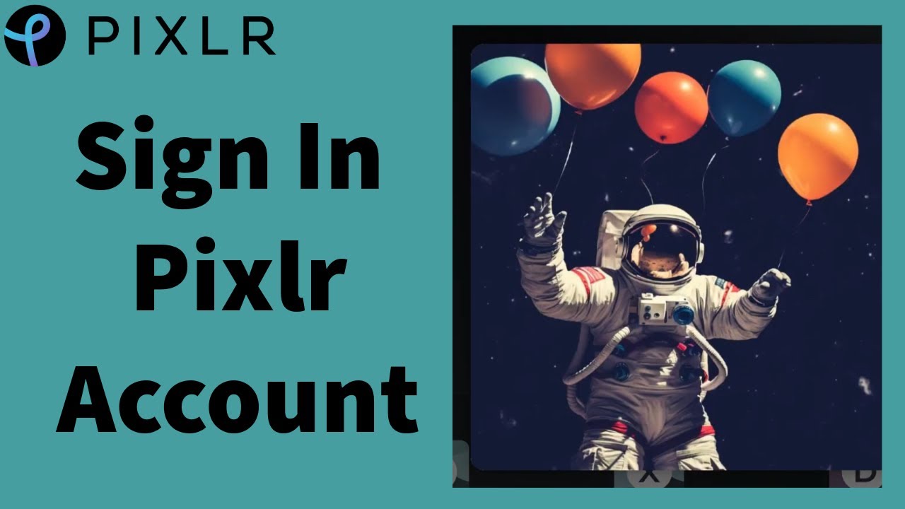 Sign in Pixlr: How to Login to Your Existing Account on Pixlr? 2024 ...
