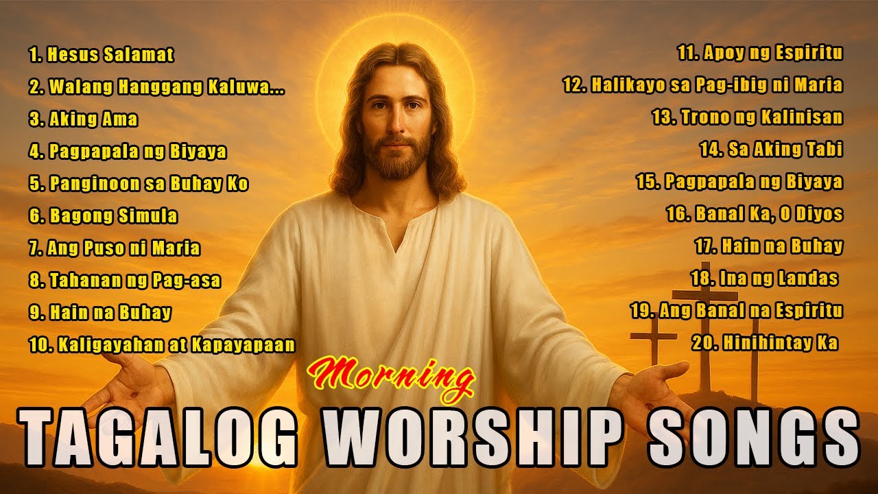 TAGALOG WORSHIP SONGS 🙏 Morning Worship & Praise 2025 | Hesus Salamat ...