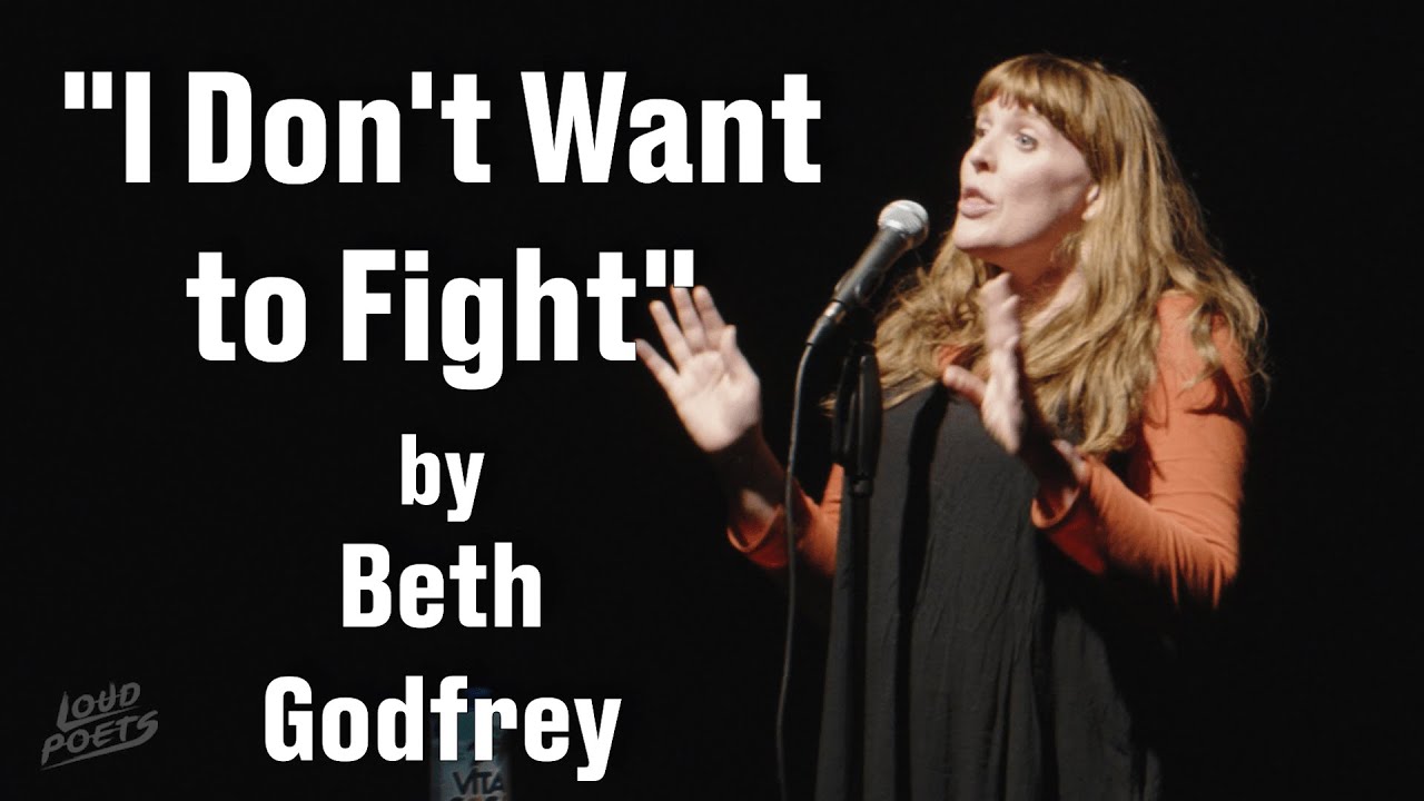 Beth Godfrey - I Don't Want to Fight || Spoken Word Poetry || - YouTube