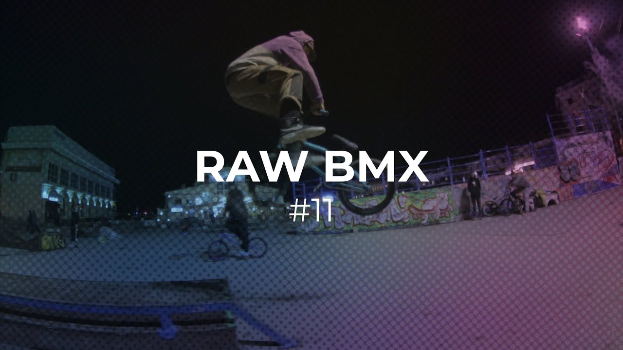 RAW BMX #11 - YouTube