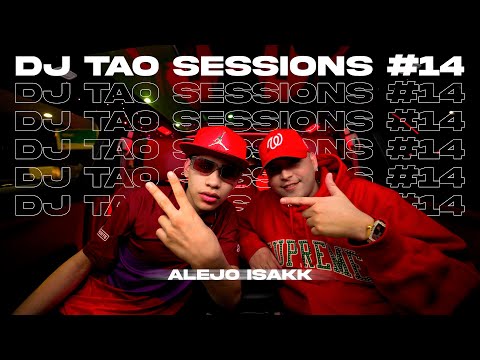ALEJO ISAKK | DJ TAO Turreo Sessions #14