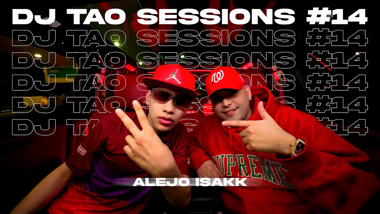 ALEJO ISAKK | DJ TAO Turreo Sessions #14 - YouTube